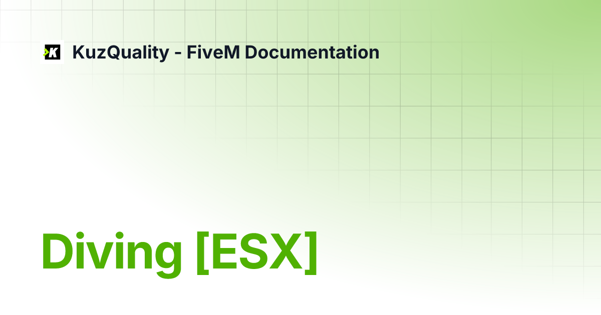 Diving [ESX] | KuzQuality - FiveM Documentation
