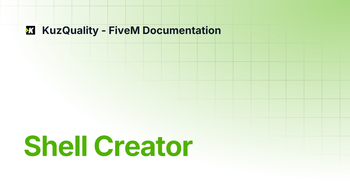 Shell Creator | KuzQuality - FiveM Documentation