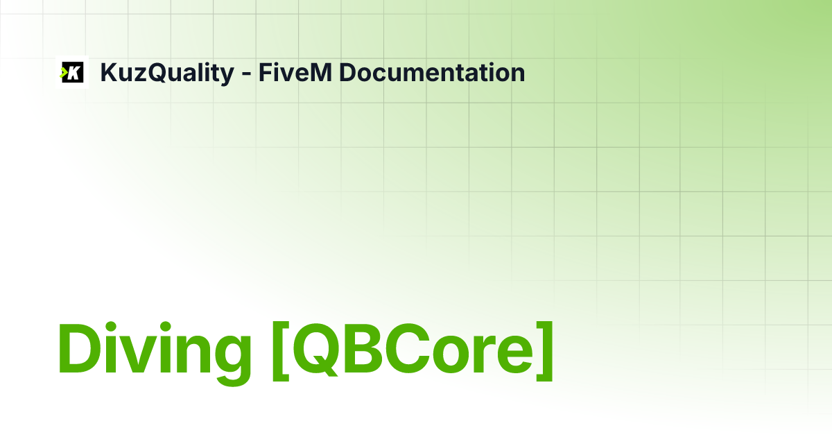 Diving [QBCore] | KuzQuality - FiveM Documentation