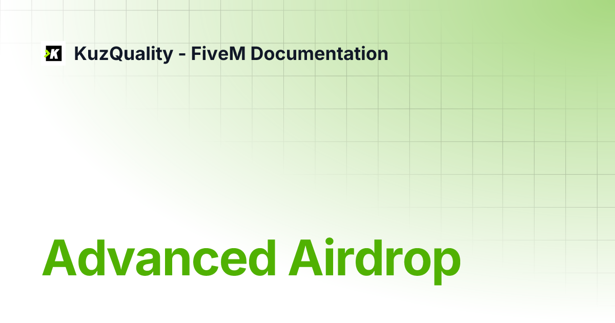 Advanced Airdrop | KuzQuality - FiveM Documentation