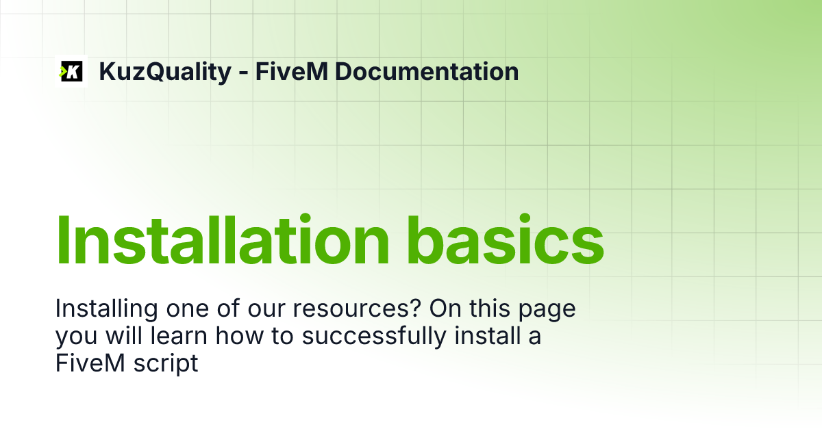 Installation basics | KuzQuality - FiveM Documentation