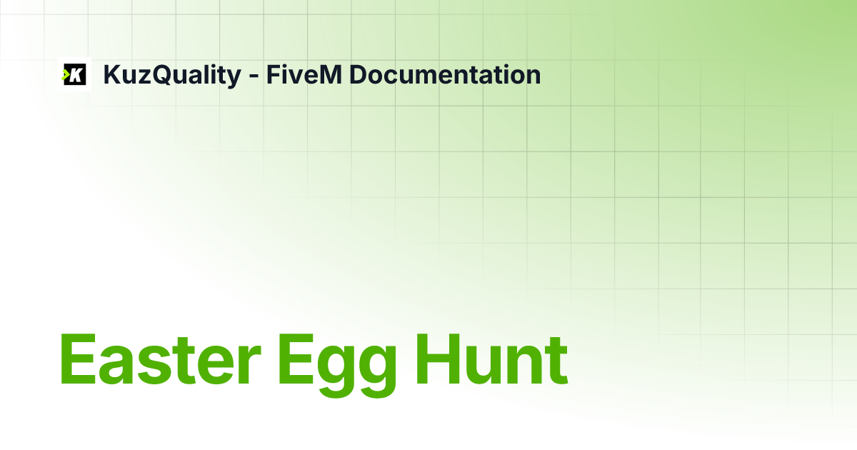 Easter Egg Hunt | KuzQuality - FiveM Documentation