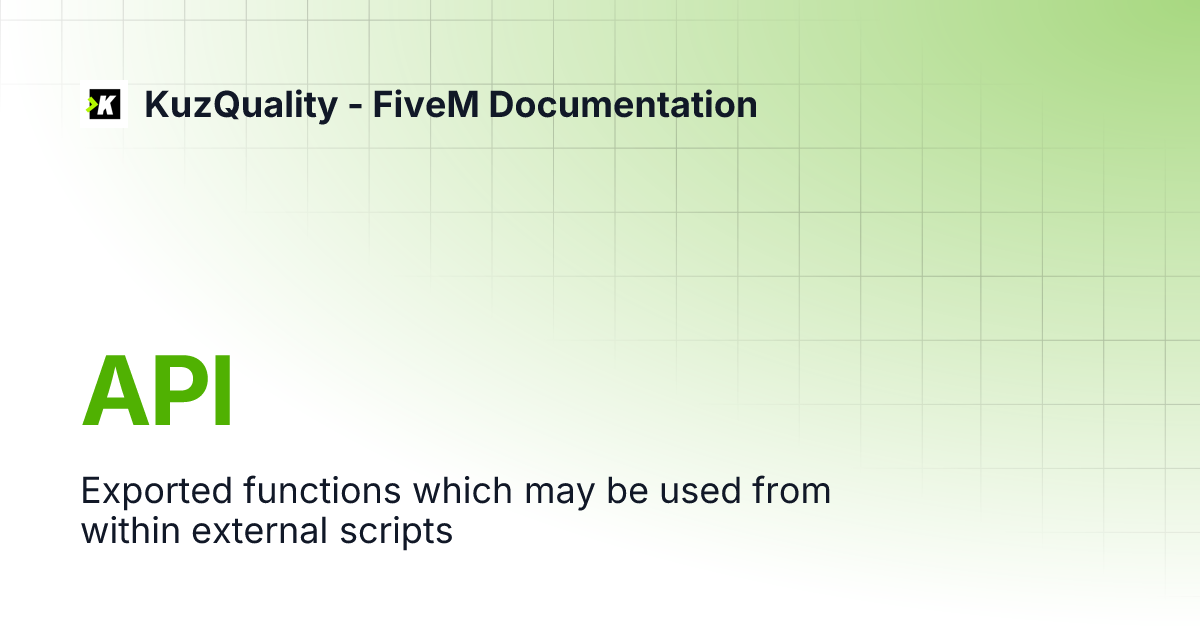API | KuzQuality - FiveM Documentation